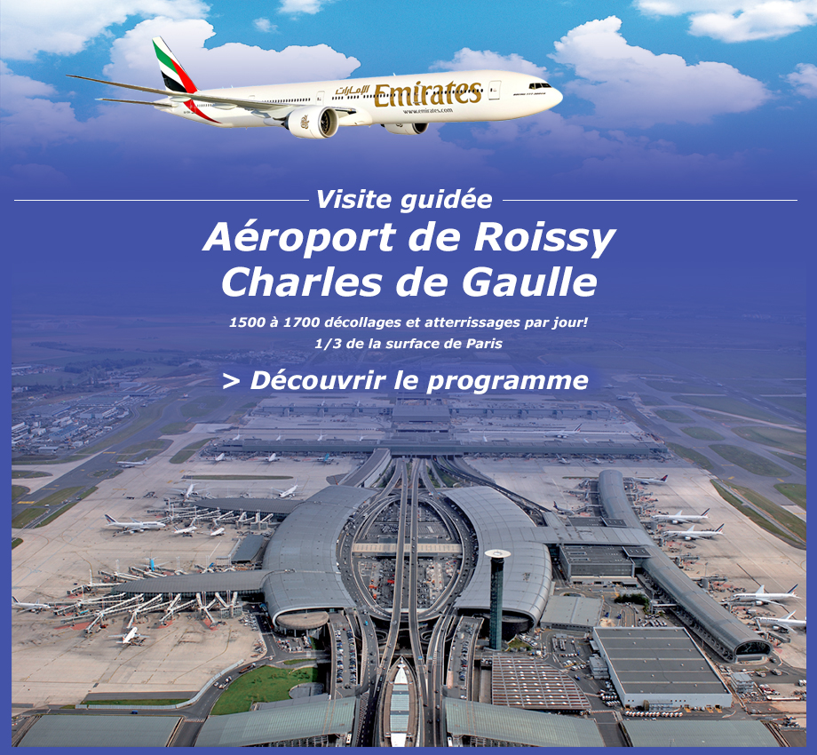 Visites guidées aéroport de Roissy Charles de Gaulle